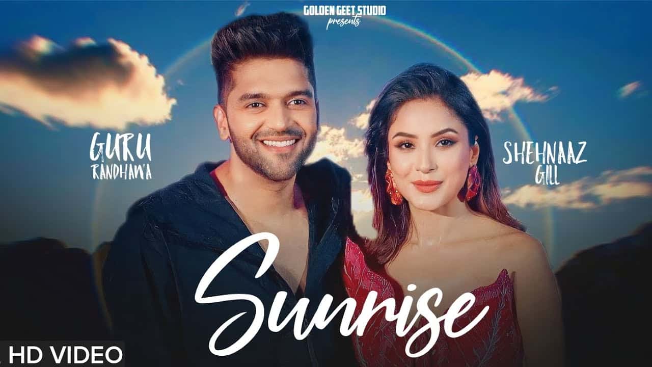 Guru Randhawa and Shehnaaz Gill’s ‘Sunrise’ is out now, and fans love ...