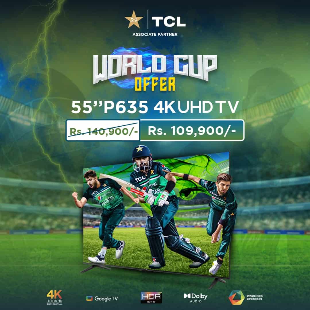 Score big savings: TCL Pakistan’s special Cricket World Cup TV offers