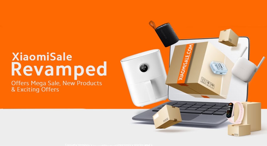 XiaomiSale Revamped – Offers Mega Sale, New Products & Exciting Offers